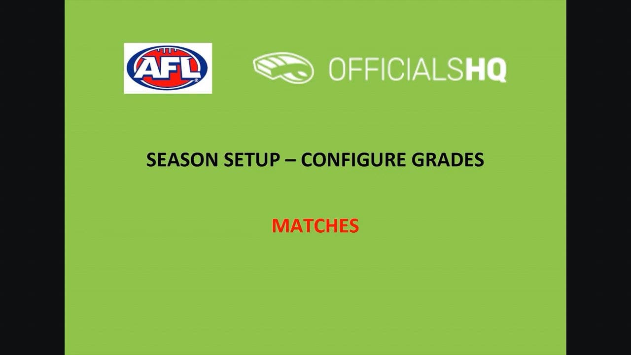 OfficialsHQ - Season Setup Configure Grades Matches - Play AFL