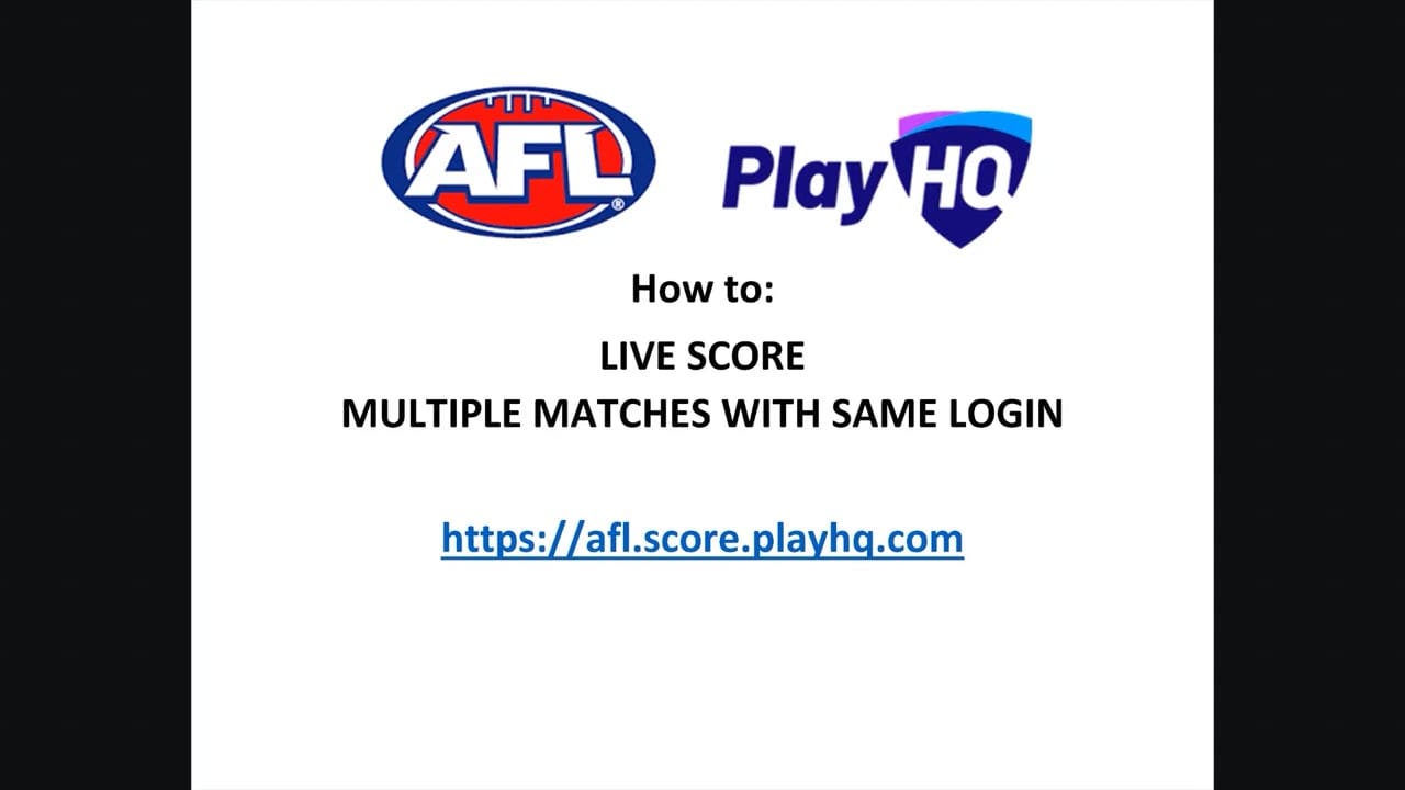 PlayHQ - Livescore Multiple Matches With The Same Login - Play AFL